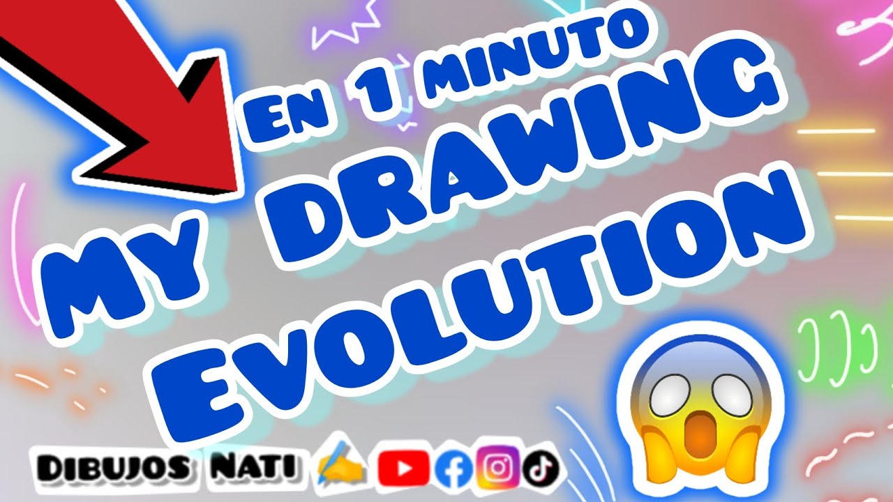 My drawing Evolution / mi Evolución en el dibujo Dibujos Nati ️ - YouTube
