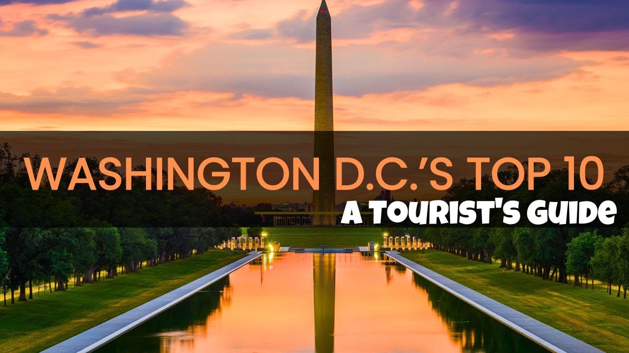 Exploring Washington D.C.'s Top 10 Iconic Spots in 2024 | DC Guide ...