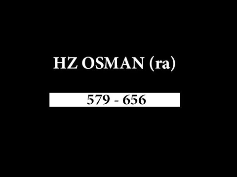 Hz Osman'nın En İyi 10 Sözü