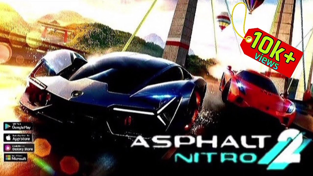 Asphalt Nitro 2 Trailer | Download Faster Drive like a Master ...