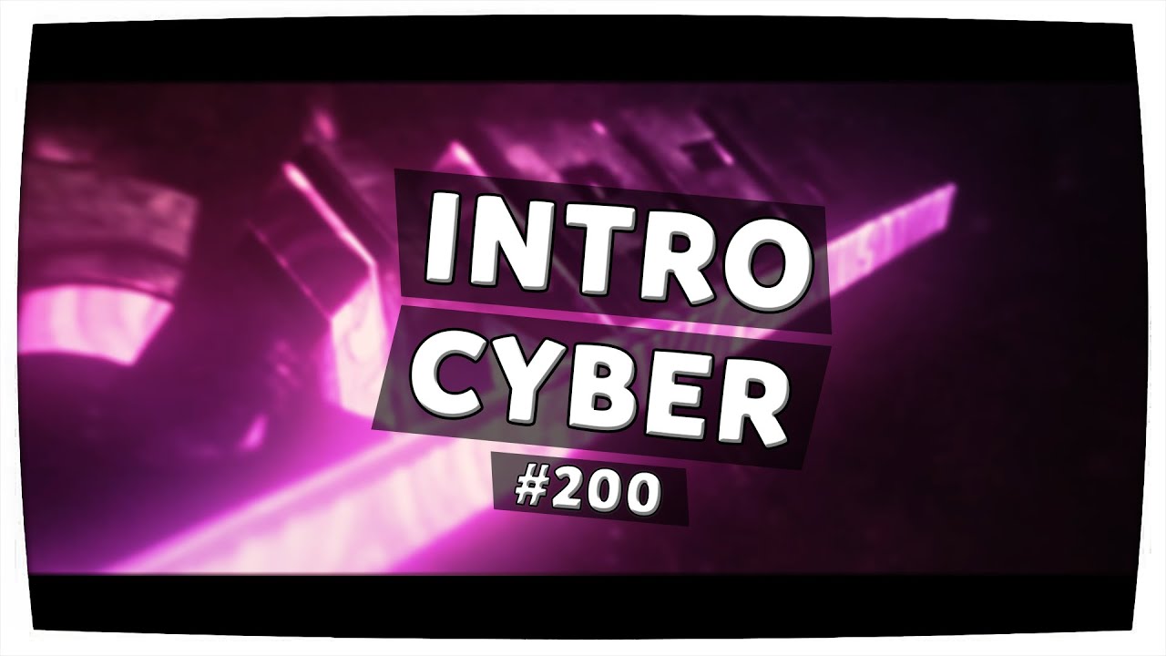 #200 |Intro Cyber [+ CC Edit] [1080p60] - YouTube