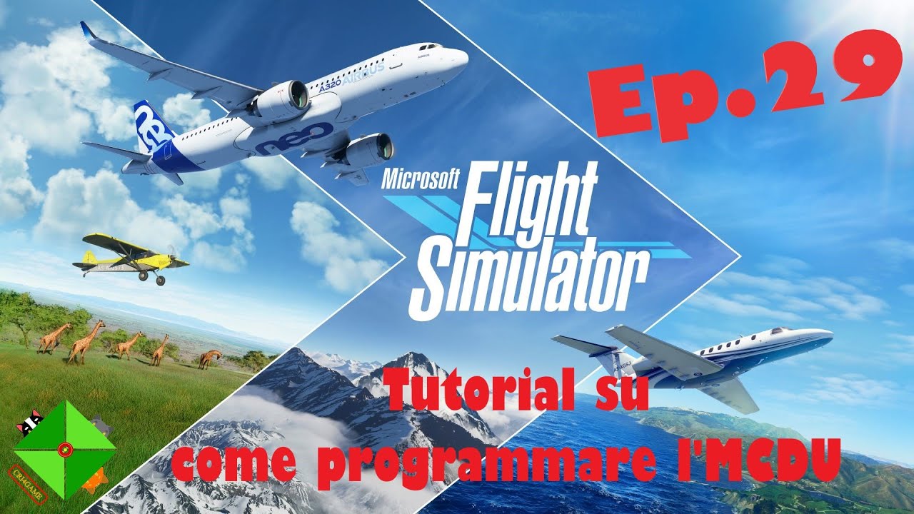 Flight Simulator 2020 - Gameplay ITA - Ep.29 - Come programmare l'MCDU [TUTORIAL] - YouTube