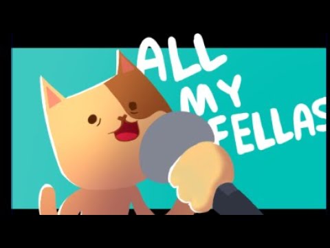 ALL MY FELLAS - ANIMATION MEME - YouTube