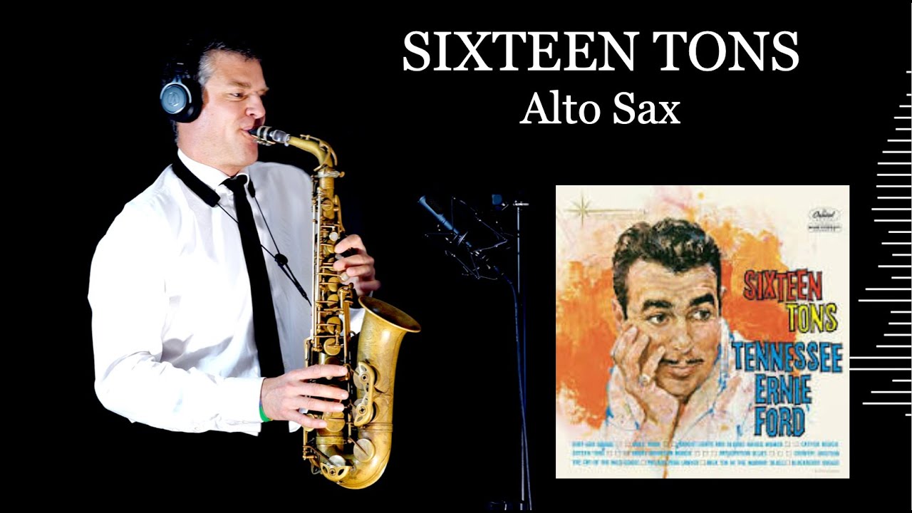 SIXTEENS TONS - TENNESSEE ERNIE FORD - Alto Sax - Free score - YouTube