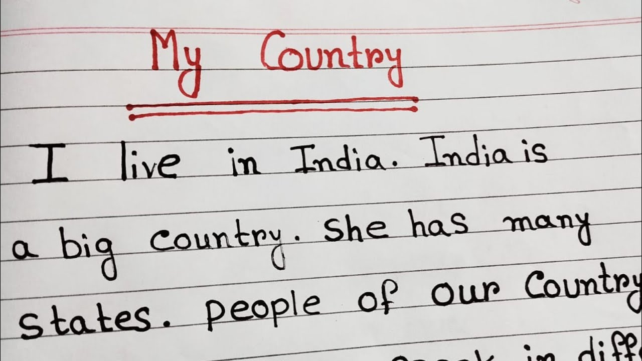 My Country India. Essay on My Country. My Country english paragraph ...