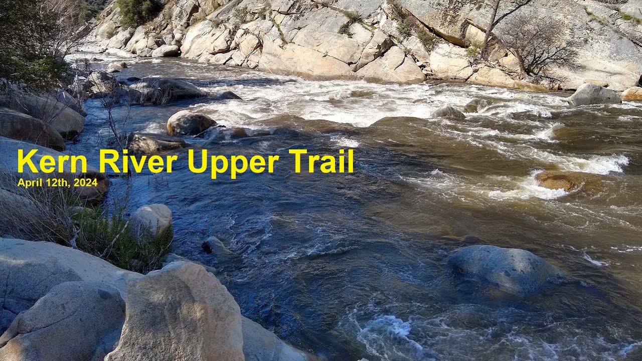 Kern River Upper Trail - YouTube