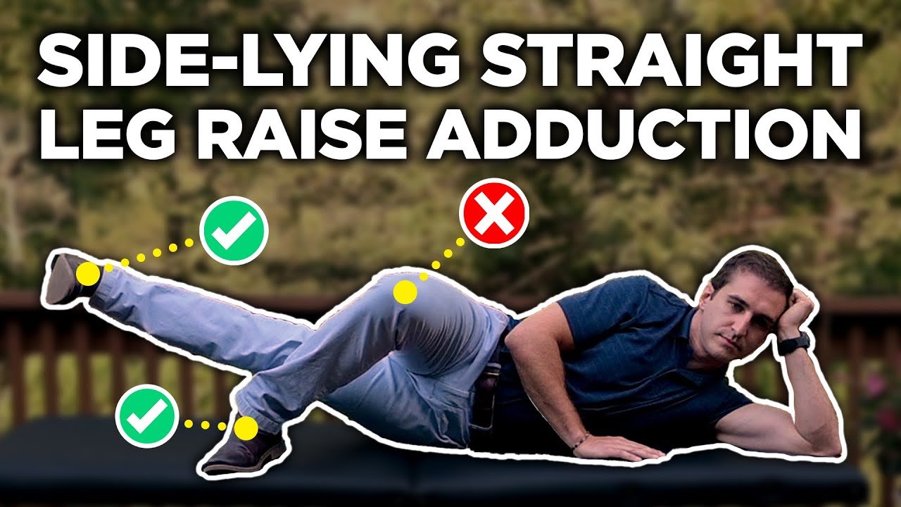 How To Do SideLying Straight Leg Raise Adduction | Shape & Tone ...