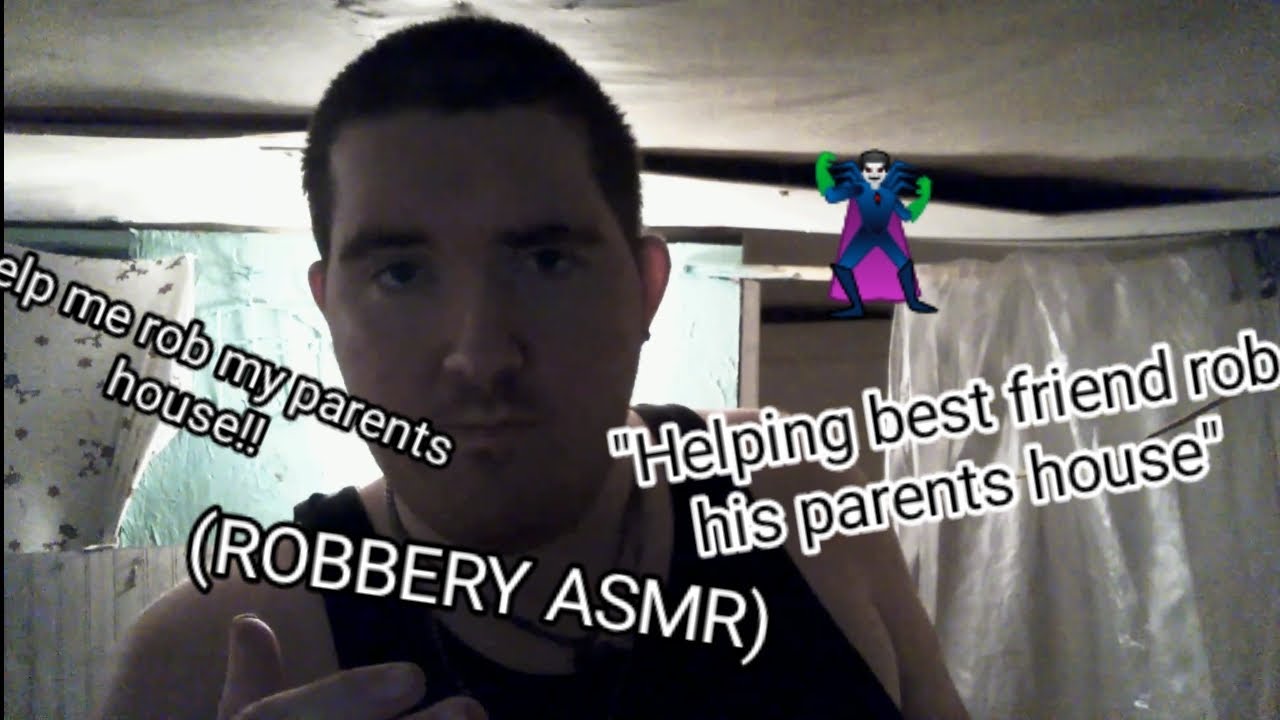 (ROBBERY ASMR) "YOU HELP BEST FRIEND ROB HIS OWN PARENTS HOUSE" 🏠 🦹‍♂️ ...
