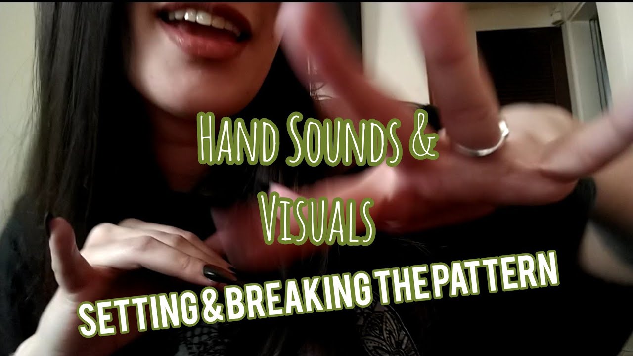 ASMR Fast Aggressive Hand Sounds, Visuals, & Tapping - Setting & Breaking the Pattern - YouTube