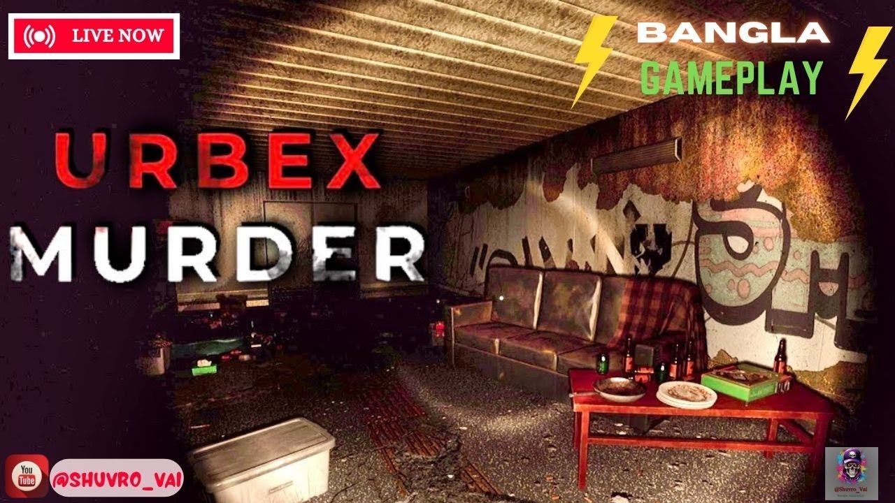 Urbex Murder - Full Game - Full Walkthrough - Horror Game - @Shuvro_Vai ...