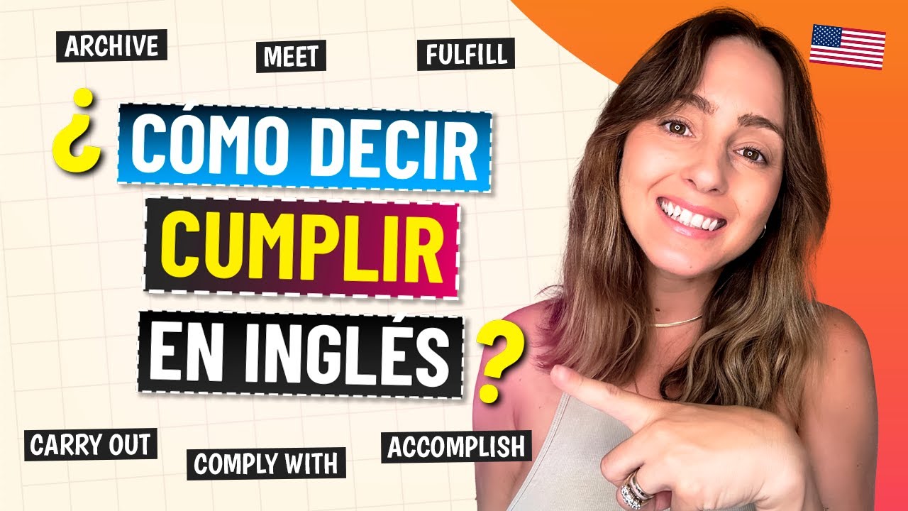 DIFERENTES MANERAS DE DECIR "CUMPLIR" EN INGLÉS - YouTube