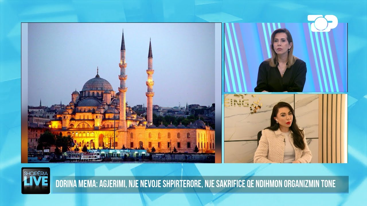 Agjërimi është pastrim, flet Dorina Mema: Pini sa më shumë ujë dhe ...