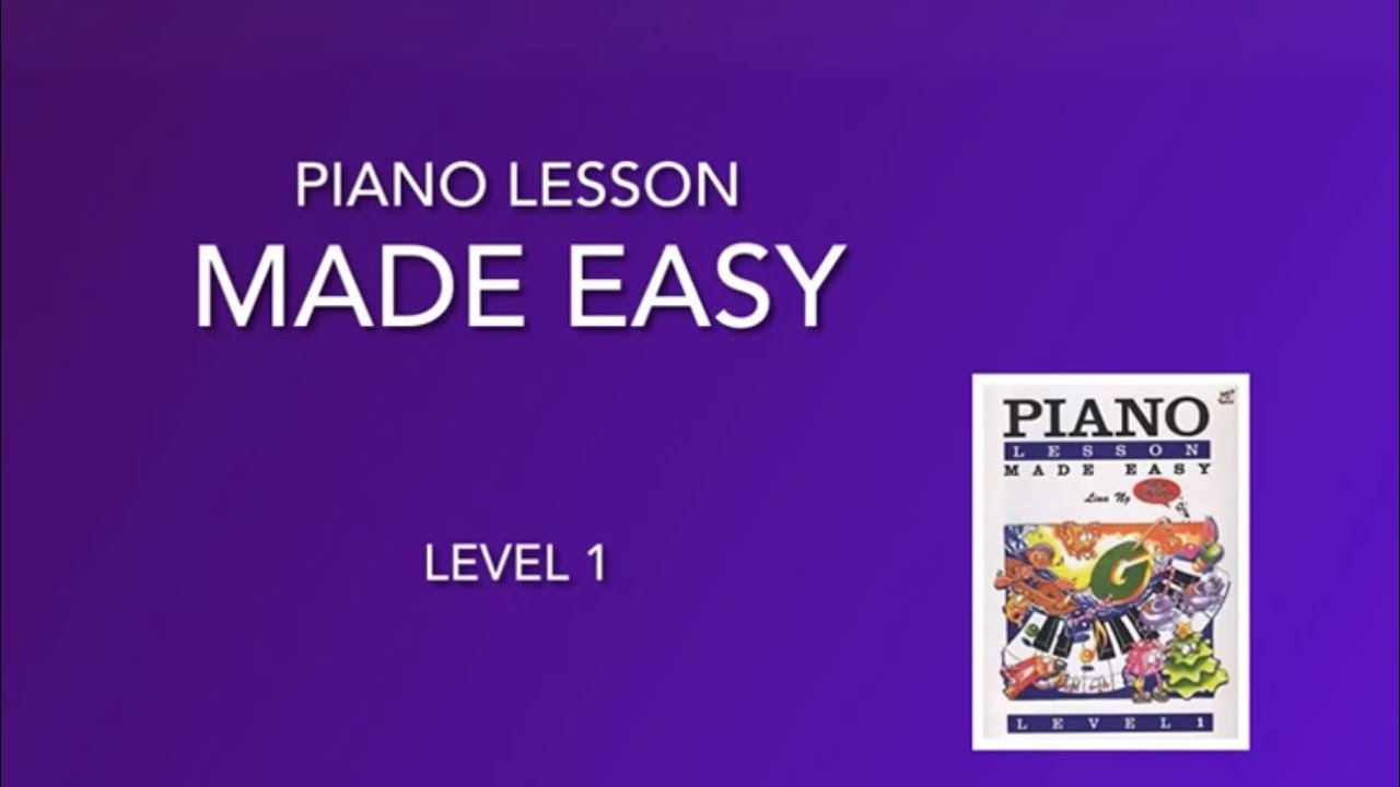 Piano Lesson Made Easy “Level 1” book | Piano Cover - YouTube