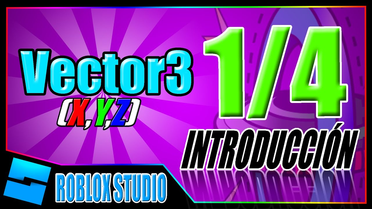Vector3 | ¿Cómo usarlo? | Bien explicado - Introducción - YouTube