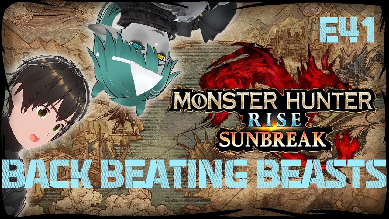 Monster Hunter Rise (BACK BEATING BEASTS) -E41- - YouTube