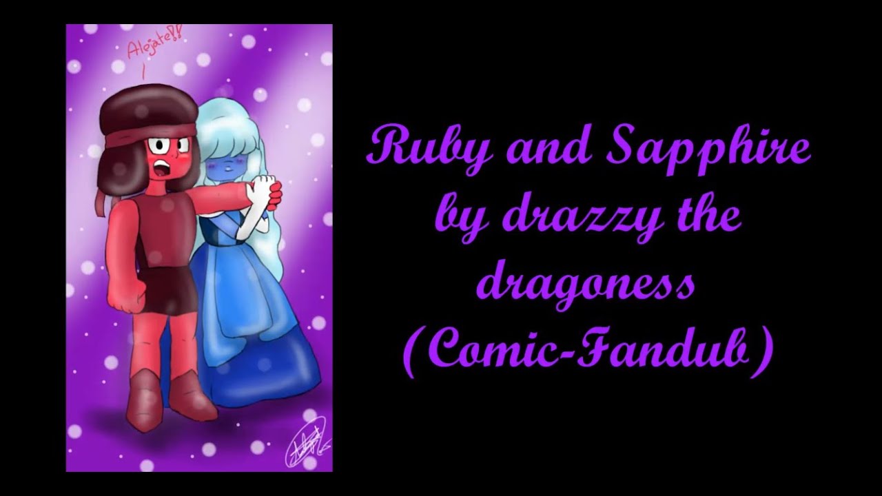 Ruby and Sapphire by drazzy the dragoness (Comic-Fandub) - YouTube