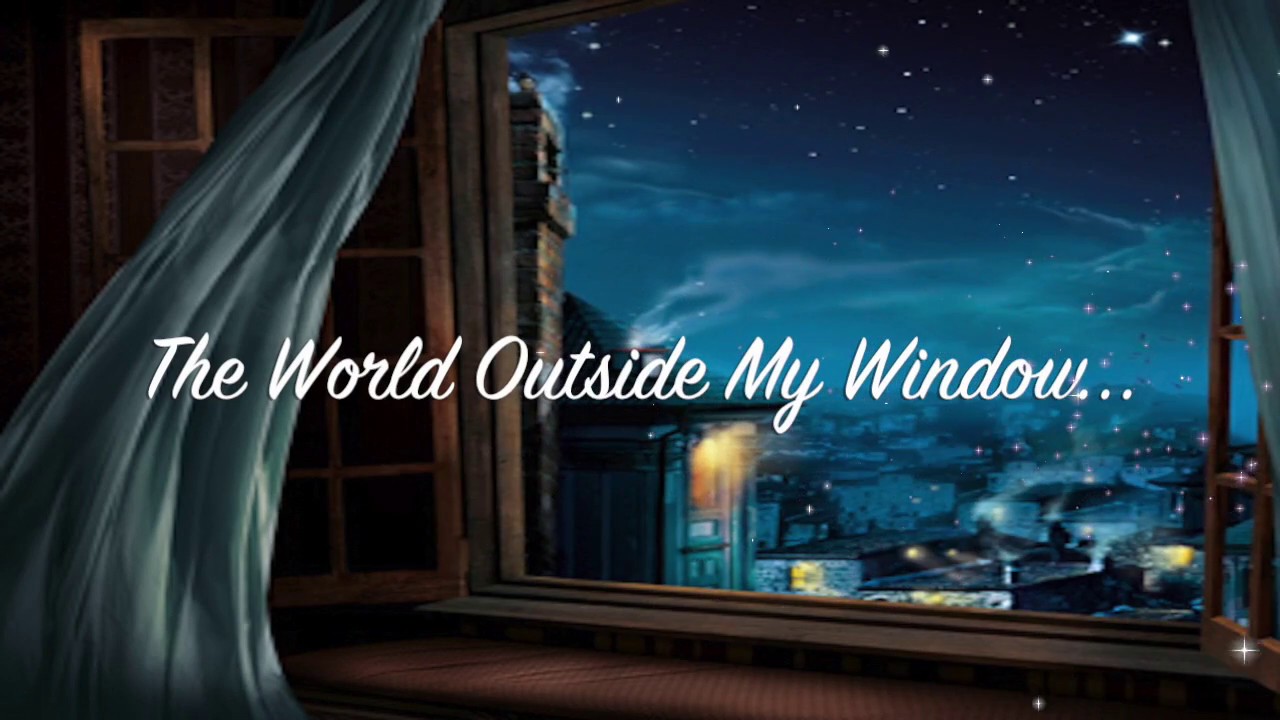 2016 The World Outside My Window Reveal - YouTube