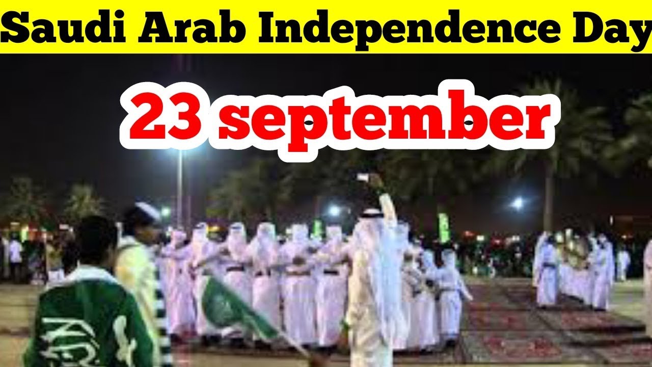 saudi arab independence day - saudi arab independence day celebration ...