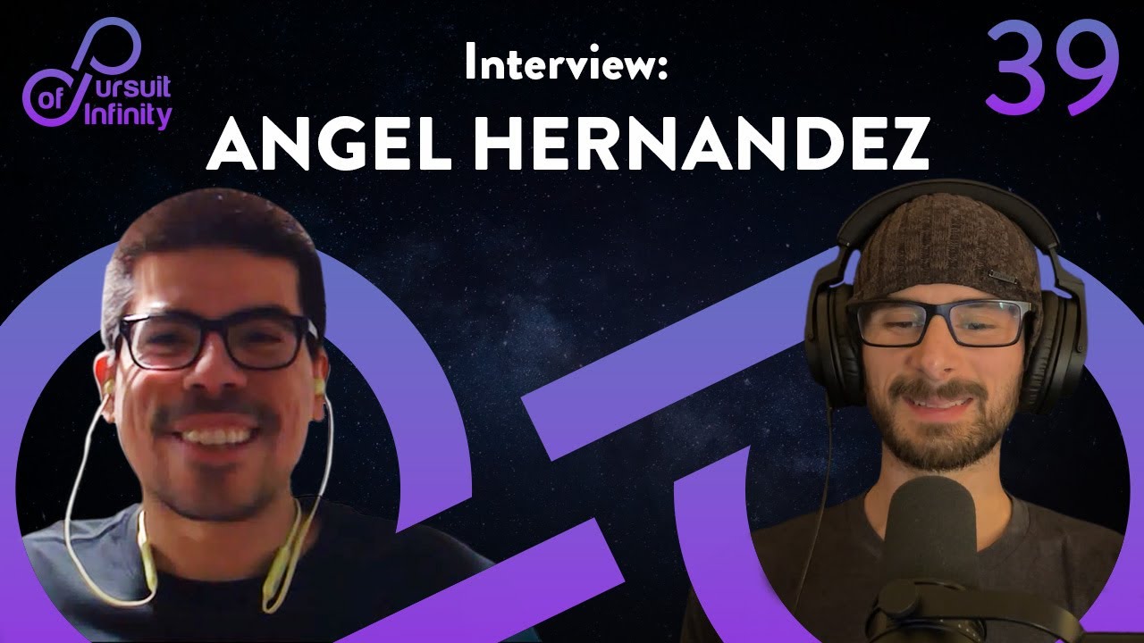Pursuit Of Infinity Episode 39 | Interview: Angel Hernandez - YouTube