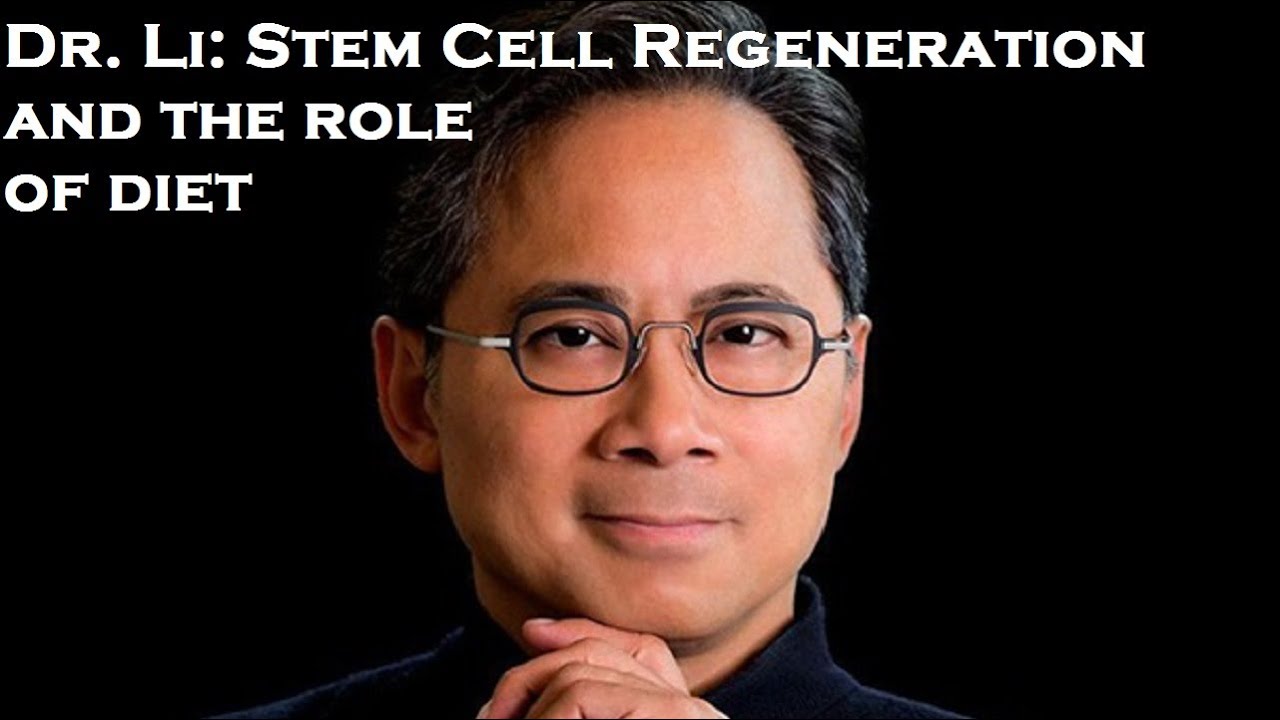 Dr. Li : Stem Cell Regeneration And The Role of Diet - YouTube