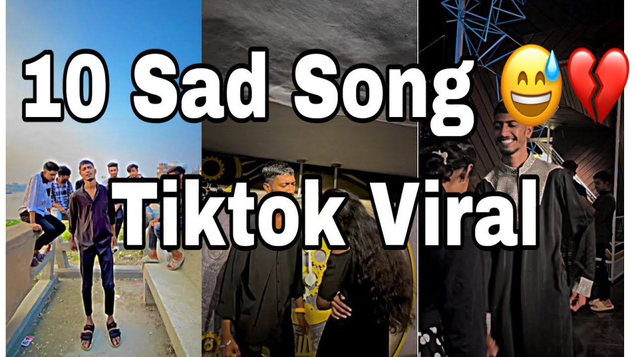 Tiktok viral 10 sad song 😅💔 - YouTube