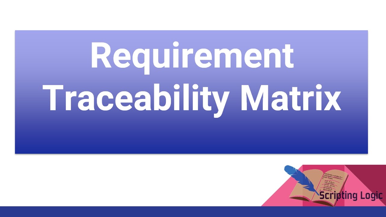 Requirement traceability Matrix - YouTube