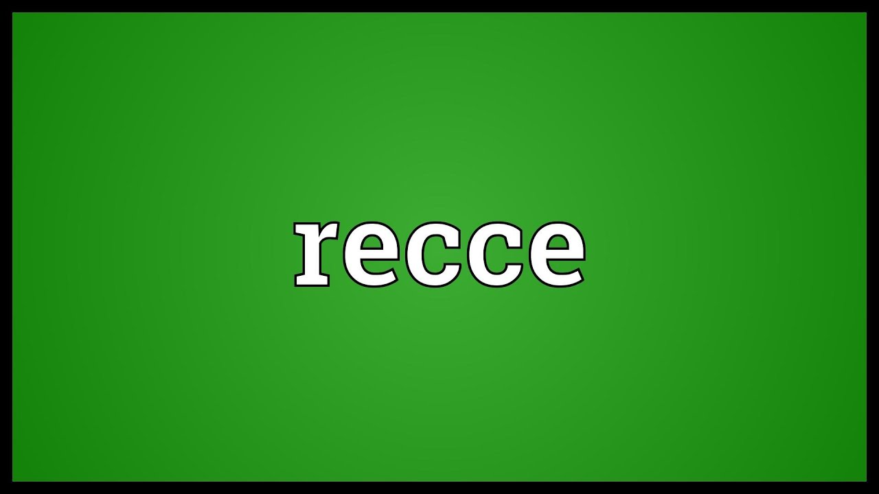 Recce Meaning - YouTube