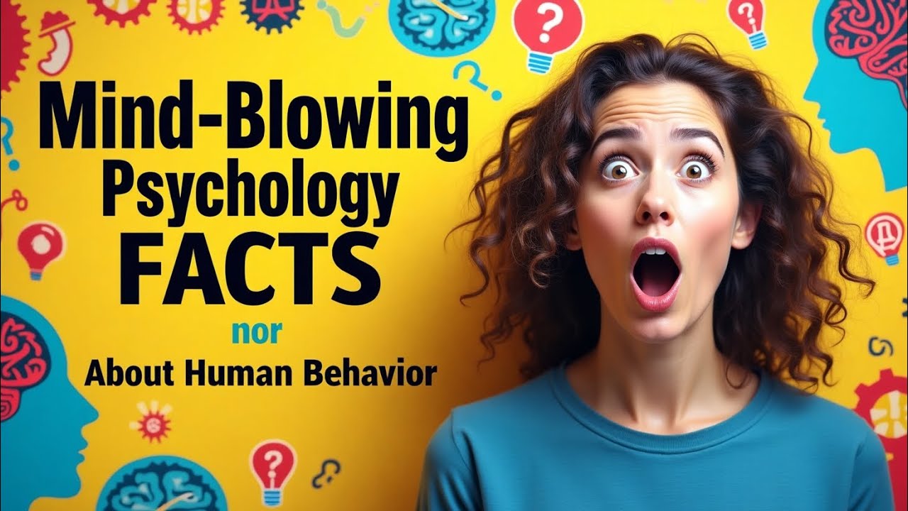 Mind-Blowing Psychology Facts About Human Behavior That Will Surprise ...