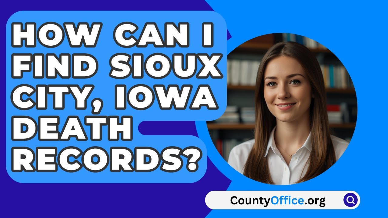 How Can I Find Sioux City, Iowa Death Records? - CountyOffice.org - YouTube