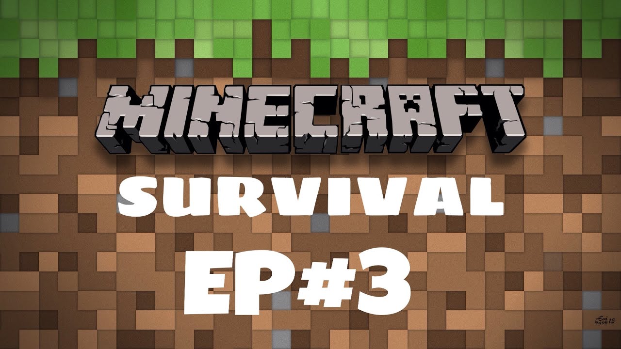 Minecraft Survival Series EP#3-Fundamentals - YouTube