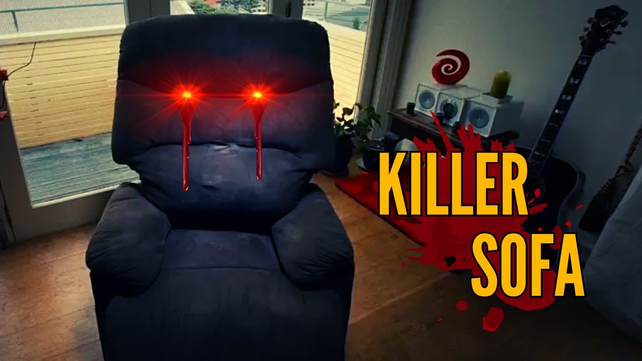 Killer SOFA Falls In Love With A Woman And EATS His Rivals!! - YouTube