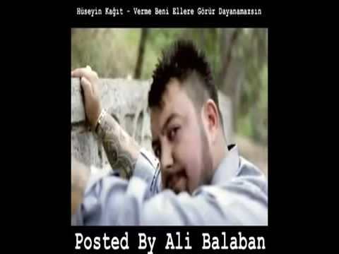 Hüseyin Kağıt - Verme beni ellere görür dayanamazsın