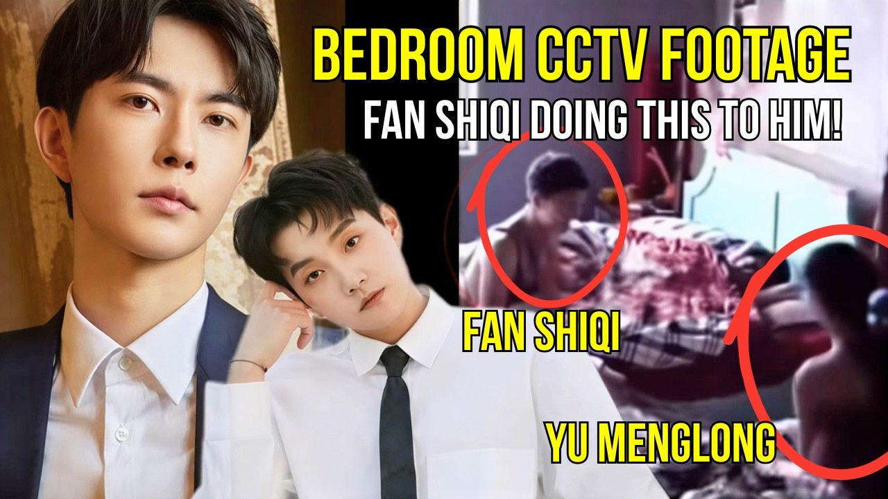 NEW CCTV FOOTAGE RECOVERED! YU MENG LONG AND FAN SHIQI TOGETHER BEFORE ...