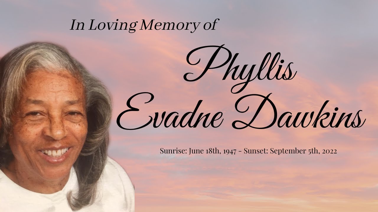 MEMORIAL SERVICE FOR SIS. PHYLLIS DAWKINS - 09/24/2022 - YouTube