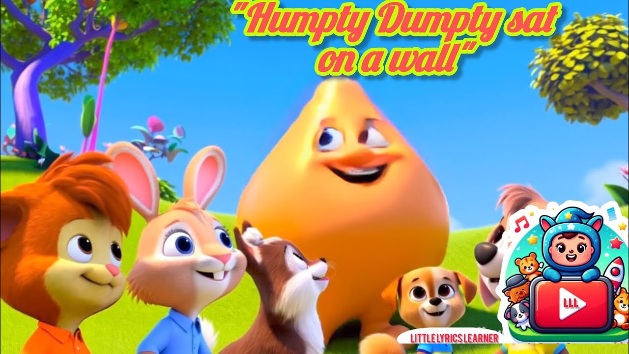 Humpty Dumpty Big Adventure Learning Together! Fun Learning Rhymes @LLP ...