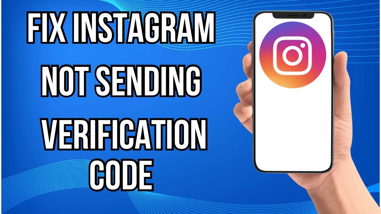 How To Fix Instagram Not Sending A Verification Code - YouTube