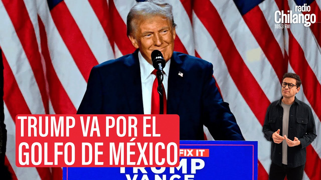 Donald Trump propone cambiar el nombre del Golfo de México | Noticias ...