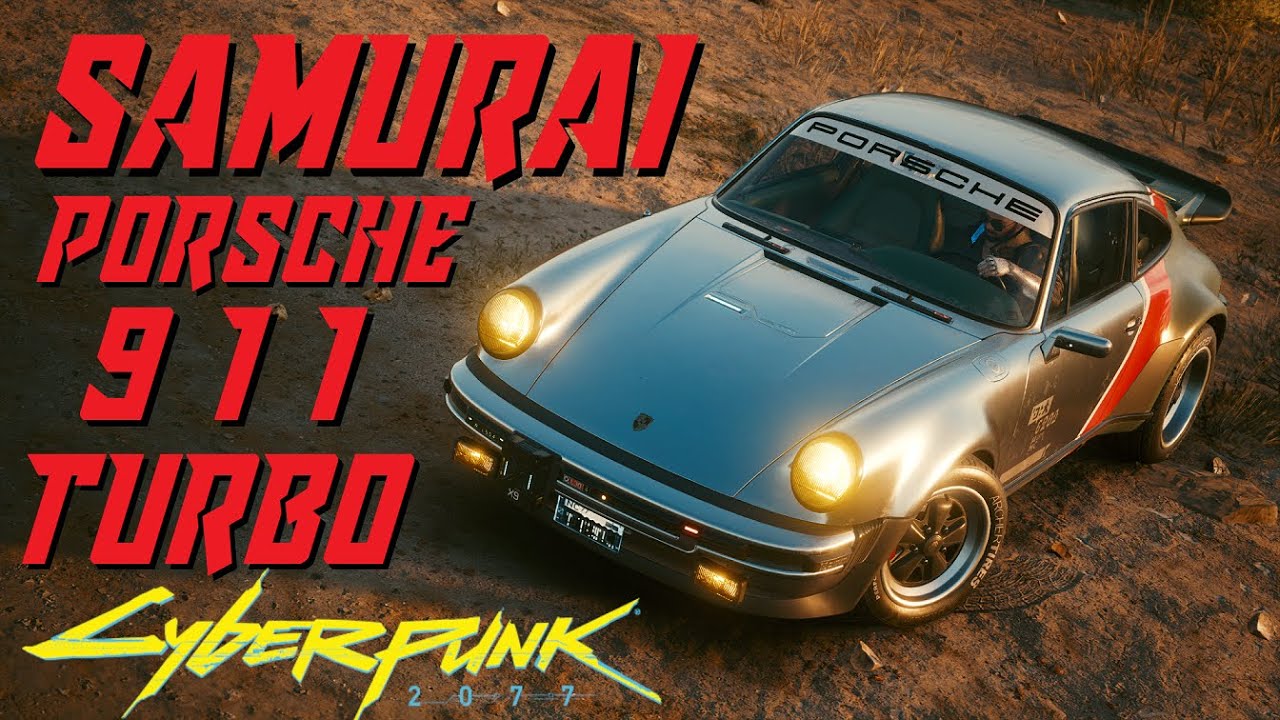 Cyberpunk 2077 / SAMURAI Porsche 911 TURBO / CINEMATIC / - YouTube