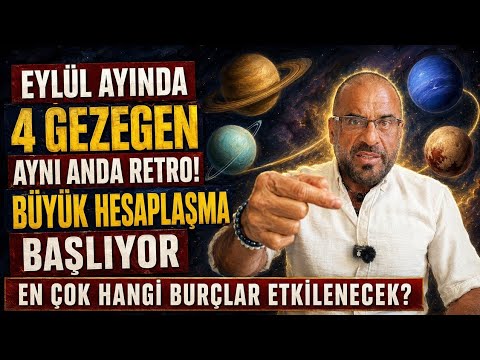 Eylül'de 4 Gezegen retro. Büyük hesaplaşma. En çok hangi burçlar etkileyecek?