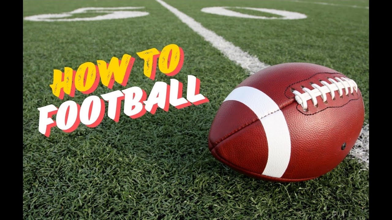 How to Football🏈 - YouTube