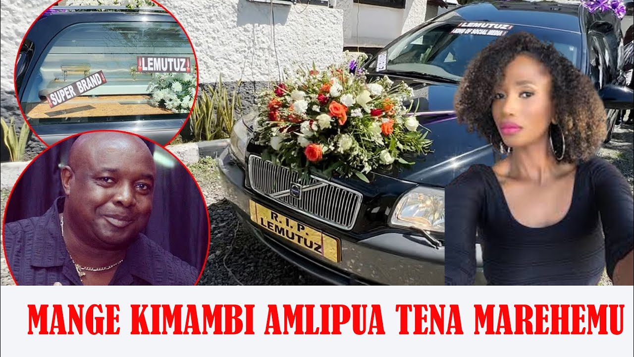 MANGE KIMAMBI AIBUA MAPYA MSIBA WA LEMUTUZ - YouTube