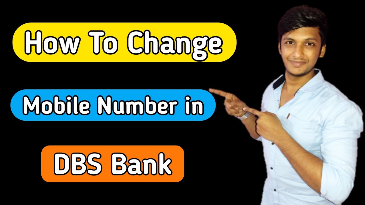 how to change mobile number in dbs bank - YouTube