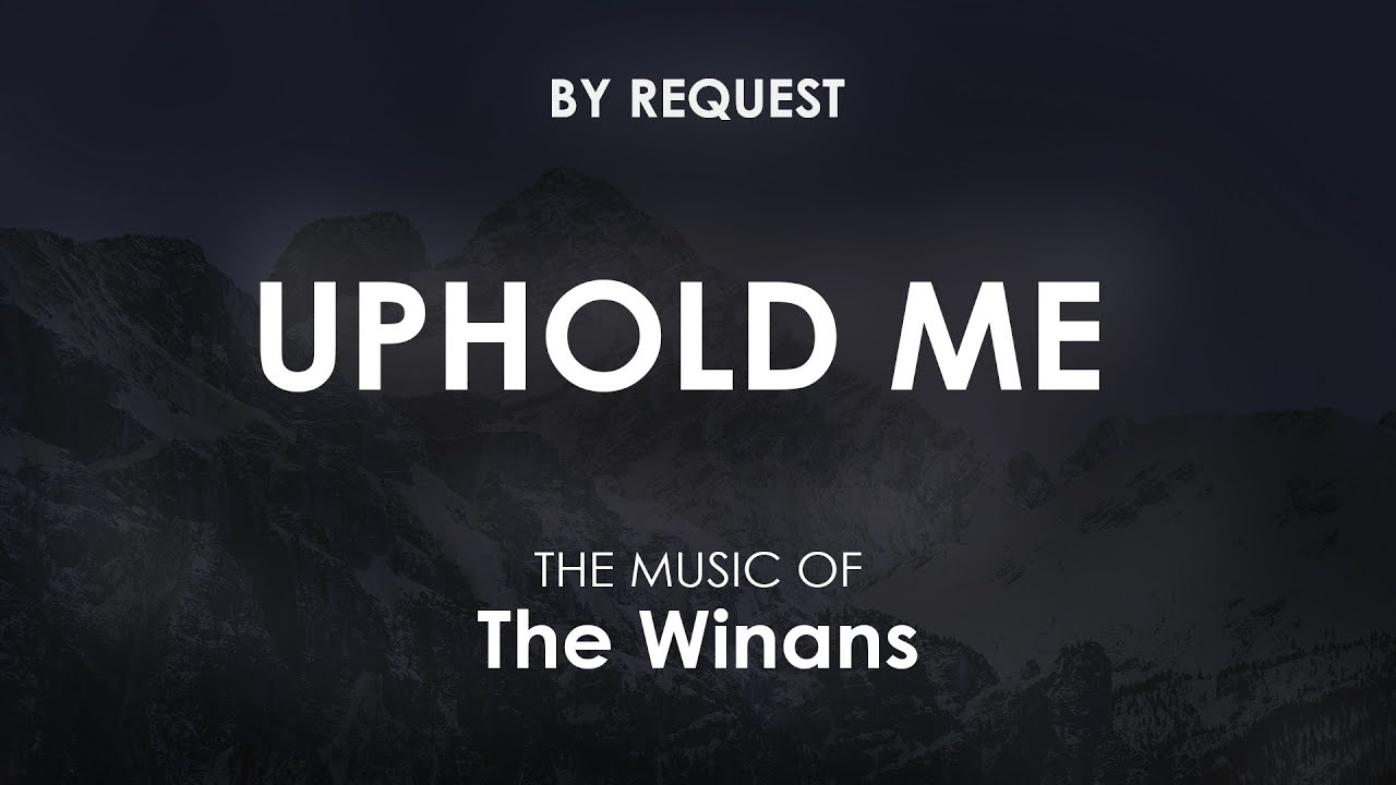 Uphold Me | The Winans - YouTube