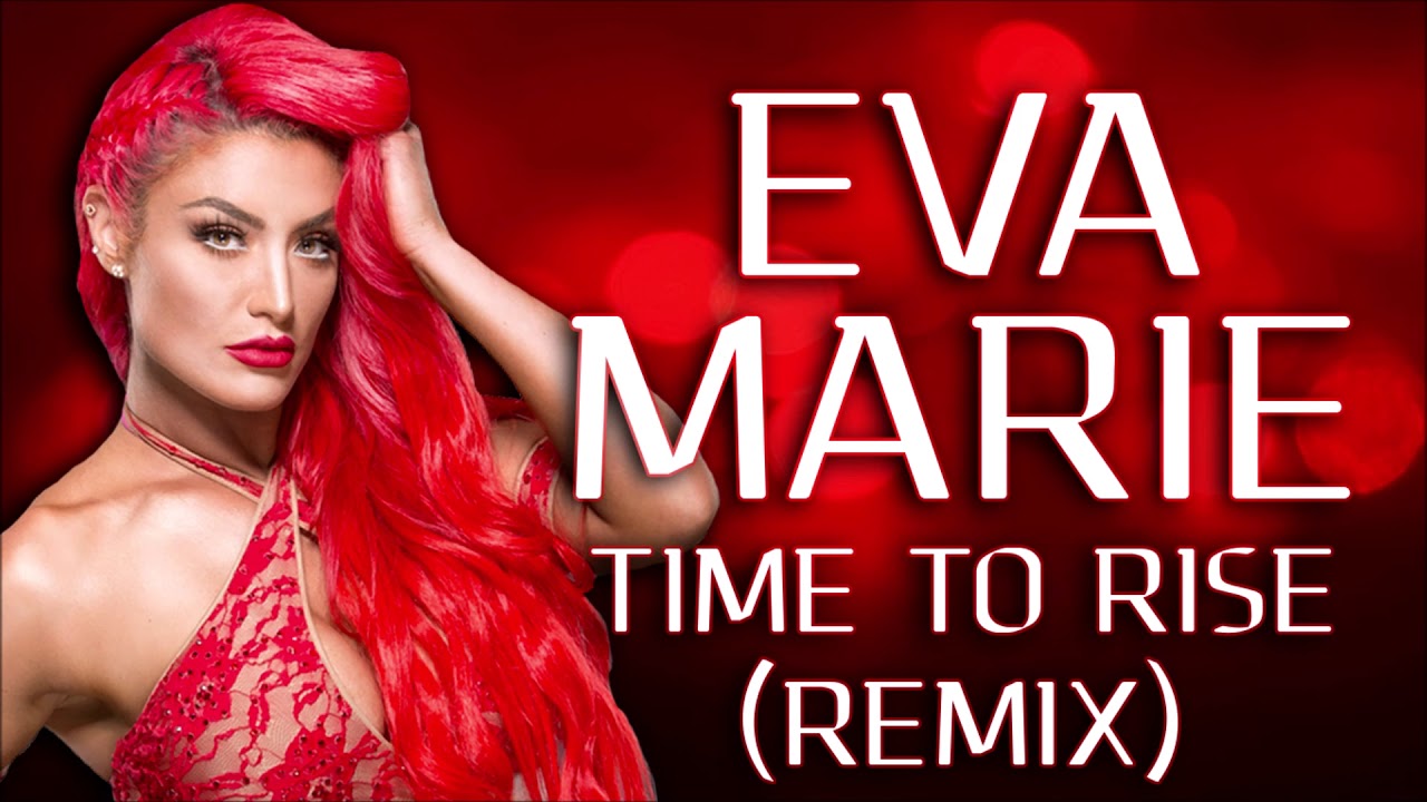 WWE: Time To Rise (Remix) (Eva Marie Theme) - YouTube