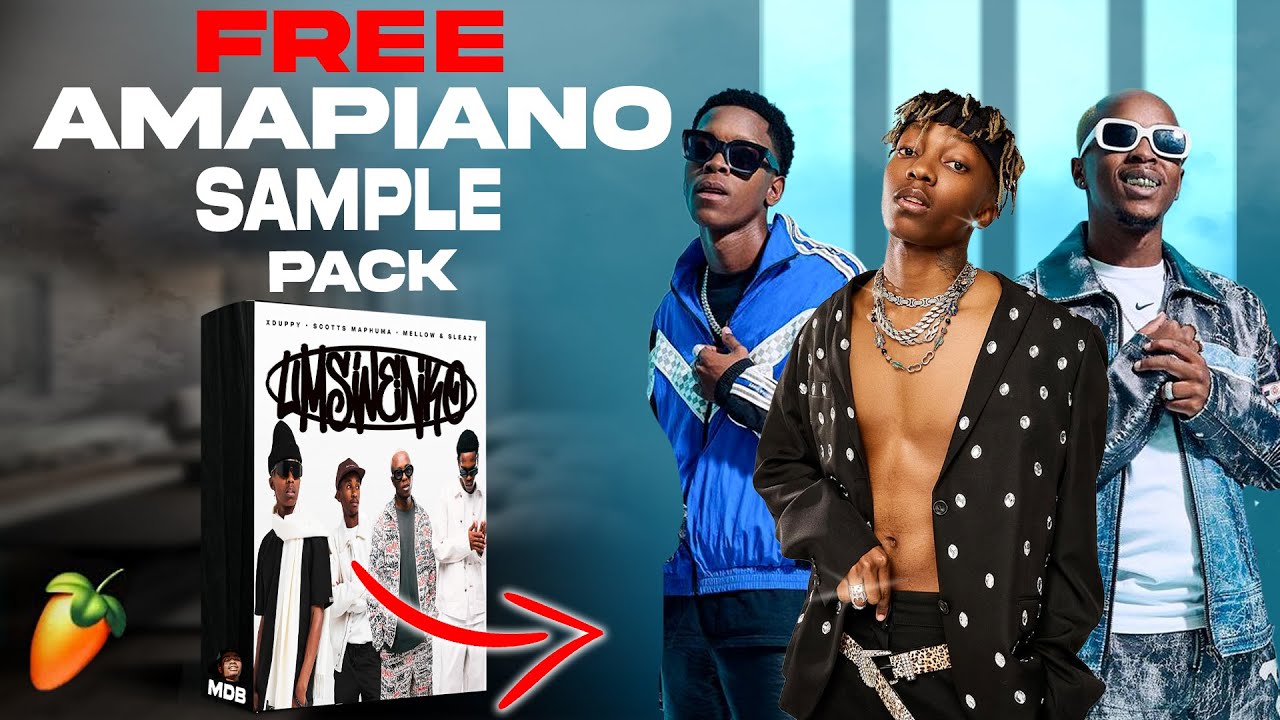 🚃[FREE]🚃AMAPIANO SAMPLE PACK |🔥🍭🎹 |Mellow & Sleazy | 🔊Xduppy Sample ...