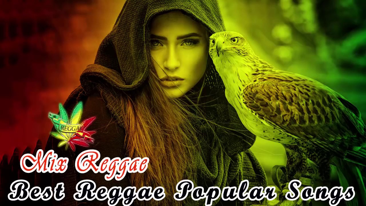 Best Reggae Popular Songs 2019 Reggae Mix Best Reggae Music Hits 2019 ...