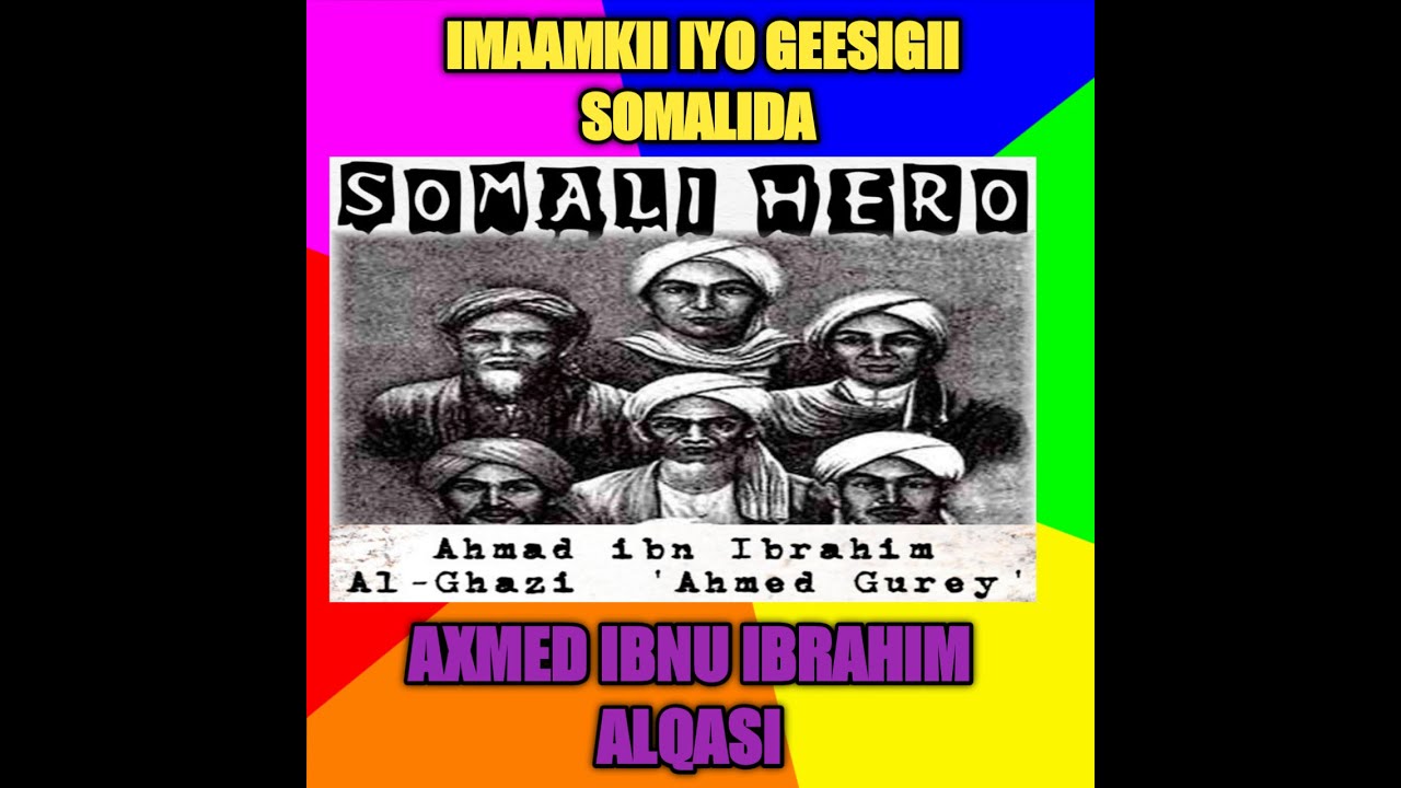 TAARIIKHDII IMAAM AXMED GUREY - YouTube