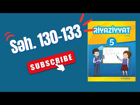 5-ci sinif Riyaziyyat dərslik, səhifə 130, 131, 132, 133, 1-ci hissə