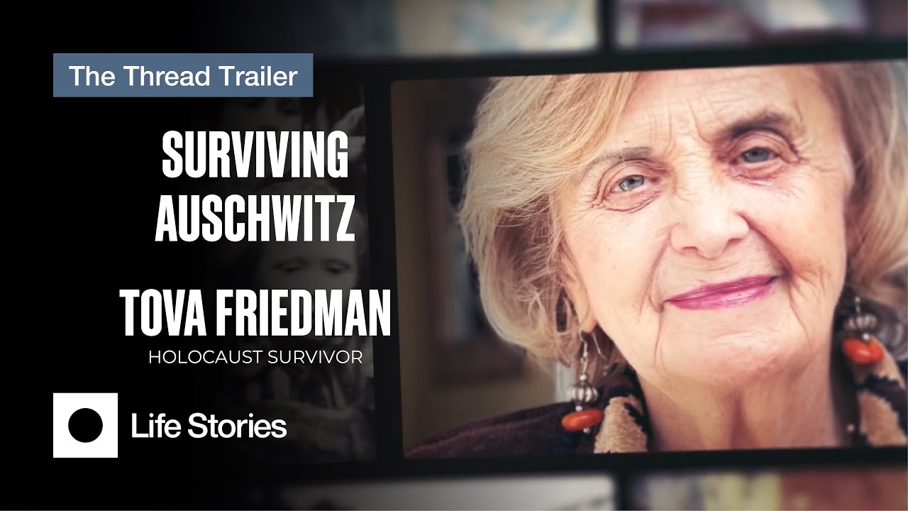 Tova Friedman Surviving Auschwitz Trailer | THE THREAD - YouTube