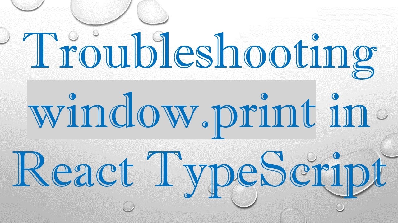 Troubleshooting window.print in React TypeScript - YouTube